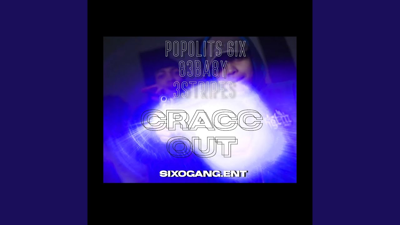 Cracc Out (feat. 83Baby & 3Stripes) - YouTube