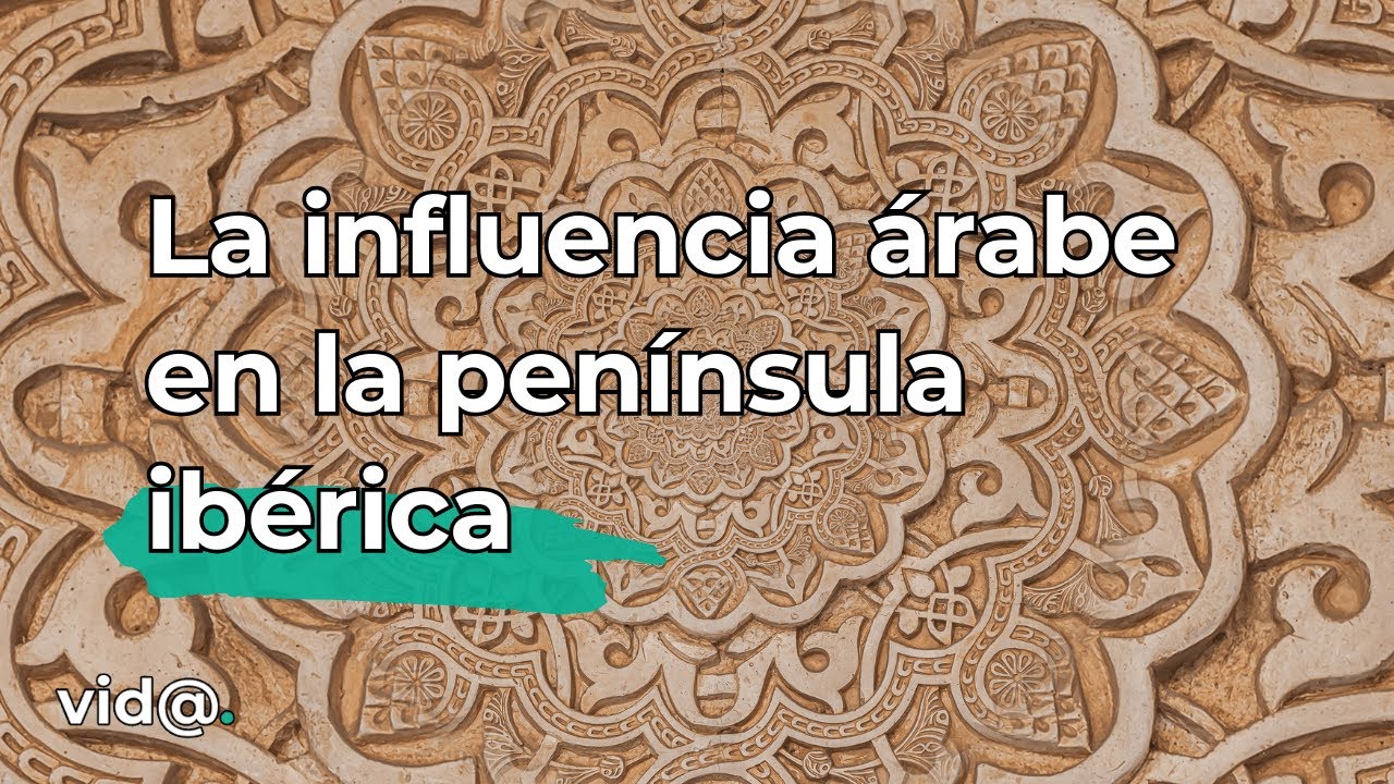 La influencia árabe en la península ibérica: legado que perdura #vidatv ...