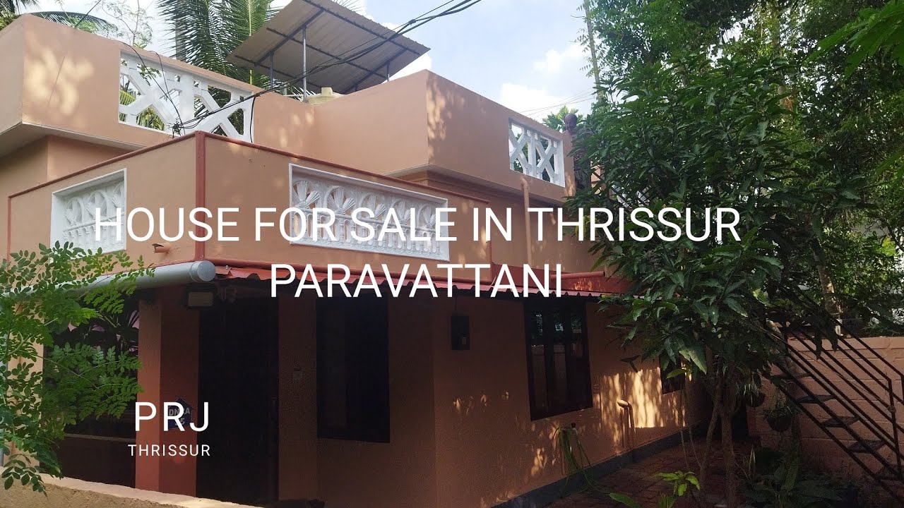 HOUSE FOR SALE IN THRISSUR PARAVATTANI(5CENT-1000SQ. FT) *PRJ 20 ...