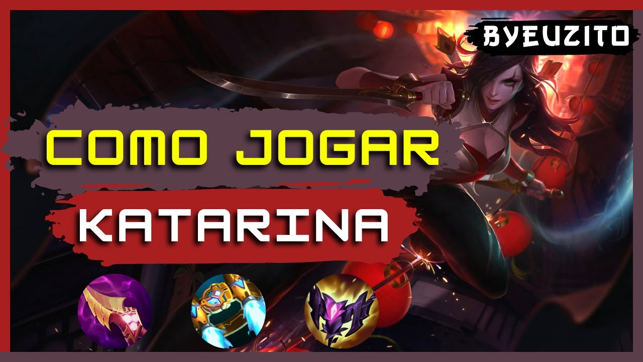 [KATARINA MID] COMO JOGAR DE KATARINA [COMPLETO] | GAMEPLAY EXPLICATIVA ...
