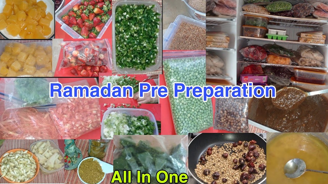 Ramadan Food Preparation | Ramadan Pre Preparation | Make & Store Foods ...