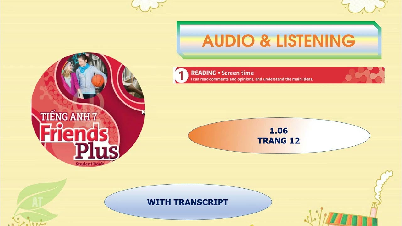 Tiếng Anh 7 Friends Plus | Audio & Listening | Unit 1- My time - 1.06 ...