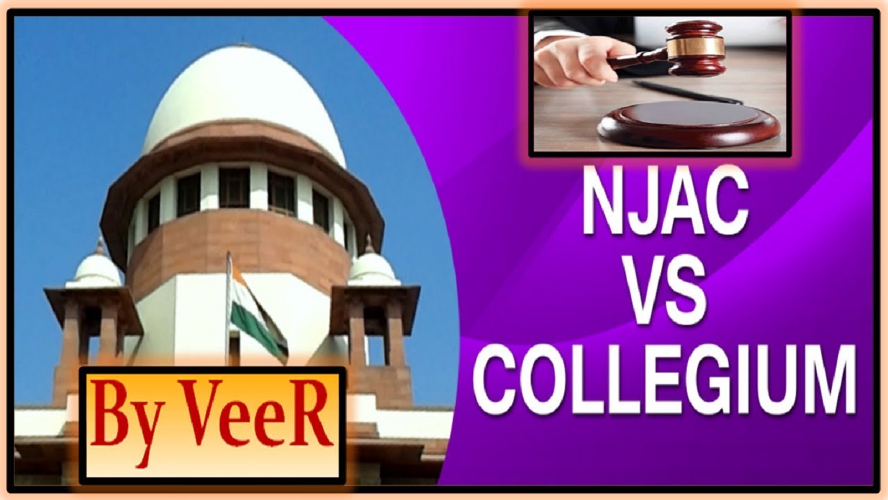 L-122- NJAC Vs Collegium system- Appointment of Judges in India [UPSC ...