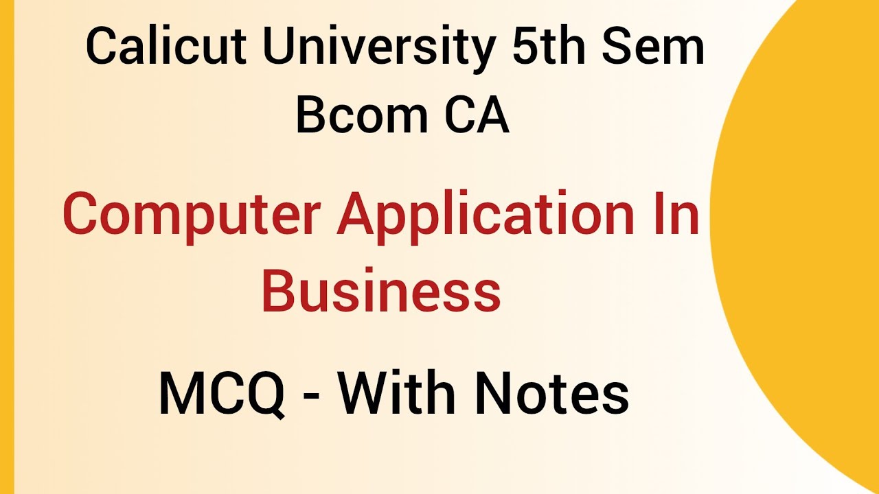 Calicut University 5 th Sem Bcom CA Computer Application In Business ...