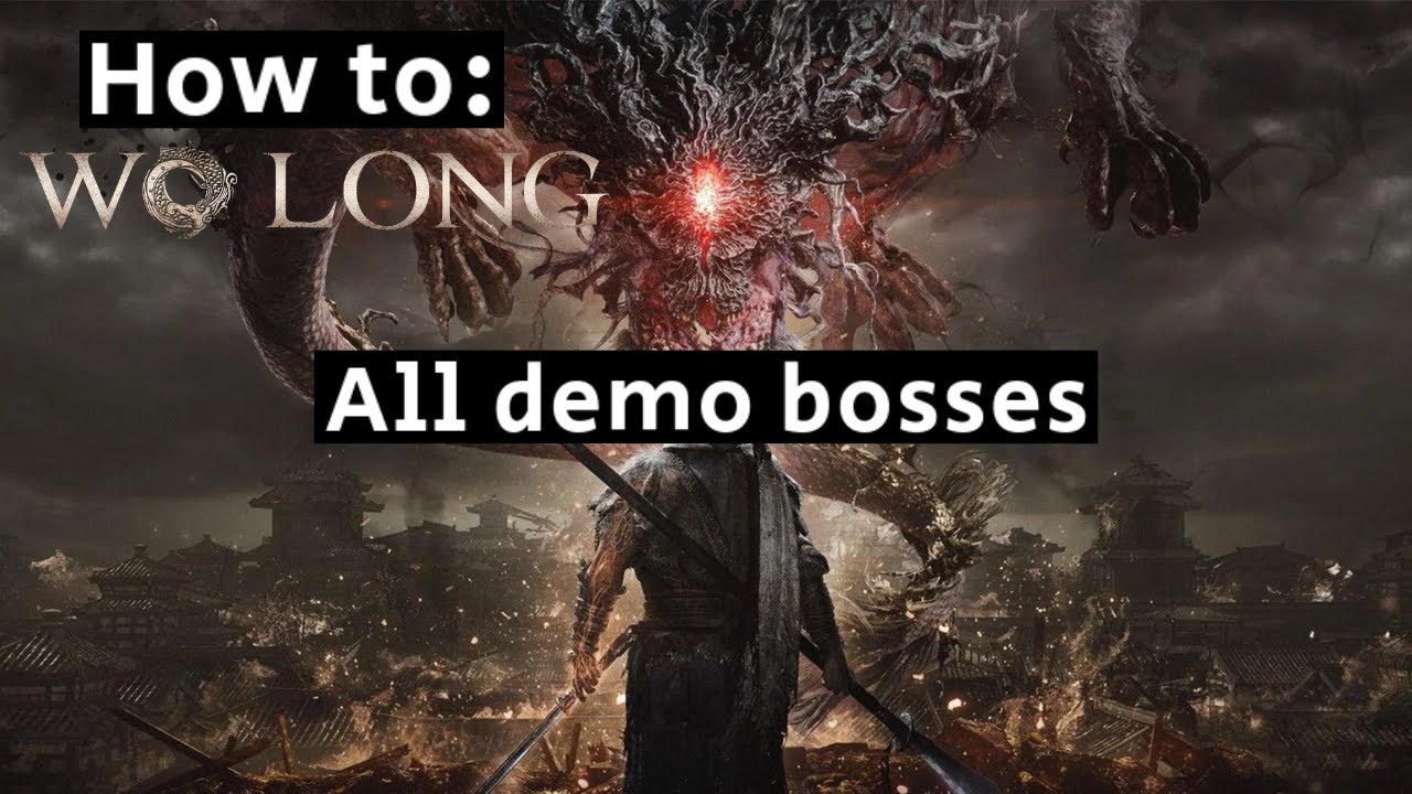 How to: Wo Long - All demo bosses - YouTube