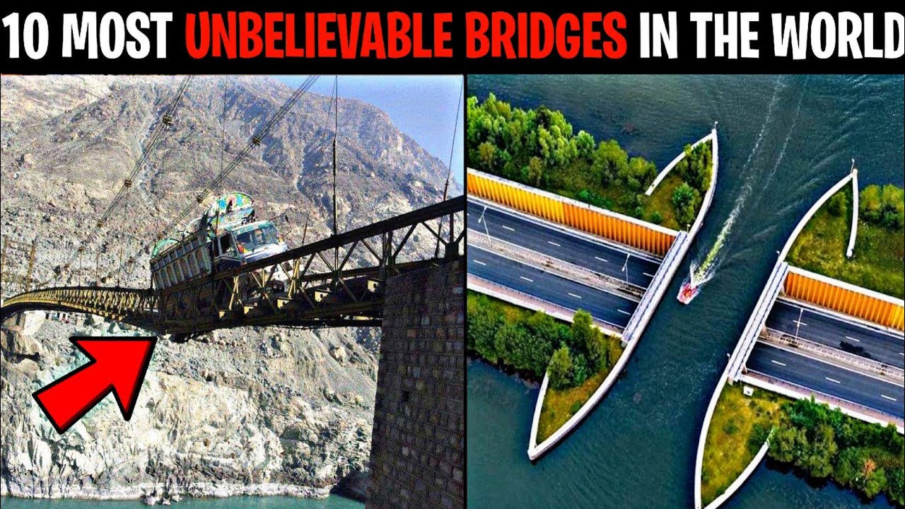 Top 10 Most UNBELIEVABLE Bridges In the World - YouTube