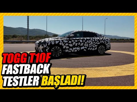 Togg'un Fastback Sedan Modeli T10F'de Testler Başladı!