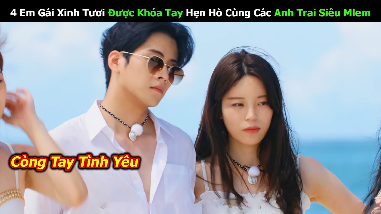 Review Phim: 4 Em Gái Xinh Tươi Được Khóa Tay Cùng Các Anh Zai Siêu ...