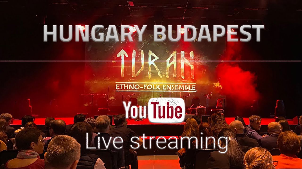 TURAN HUNGARY BUDAPEST CONCERT - YouTube