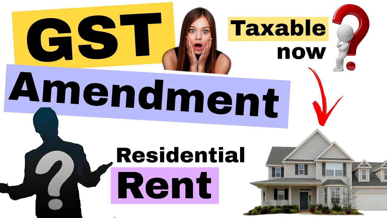GST on Residential Property || GST Amendment || 18% GST || RCM or FCM ...