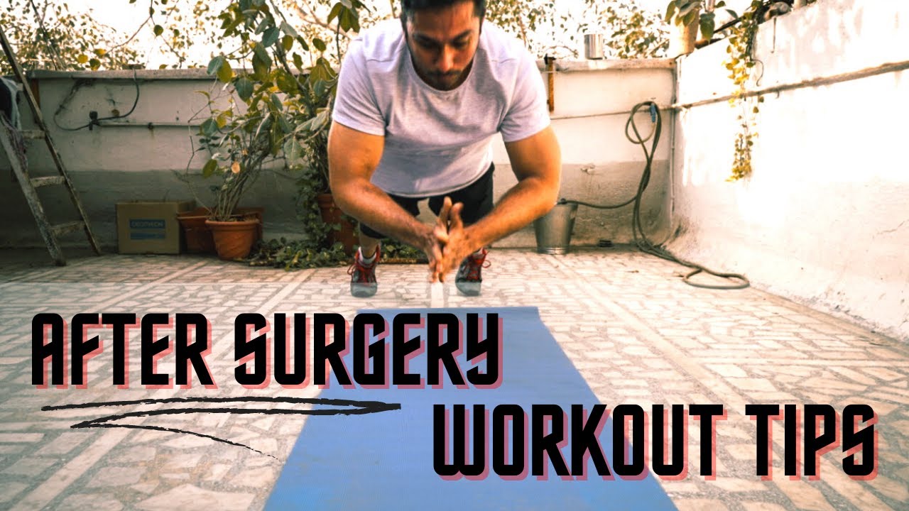Exercise After Surgery - How to Start safely | Dr. Vishal Tomar | Open ...