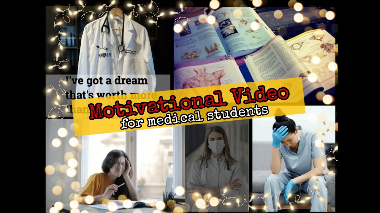 Motivation for Medical Students | Medical Motivation | Motivational ...