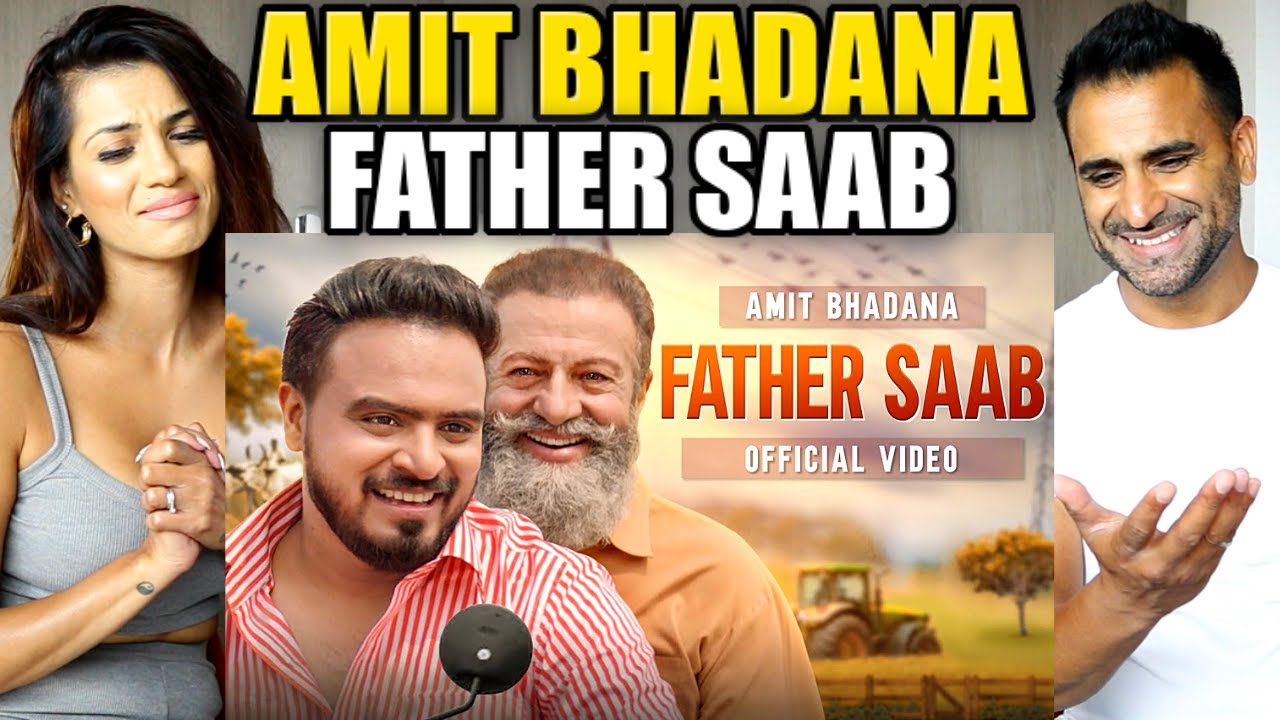 FATHER SAAB ( Official Video ) REACTION!! - AMIT BHADANA | KING ...