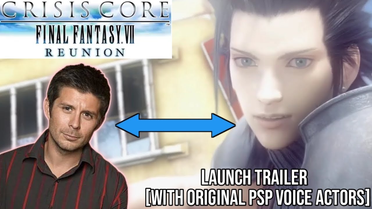 CRISIS CORE FINAL FANTASY VII REUNION Launch Trailer with Original PSP ...