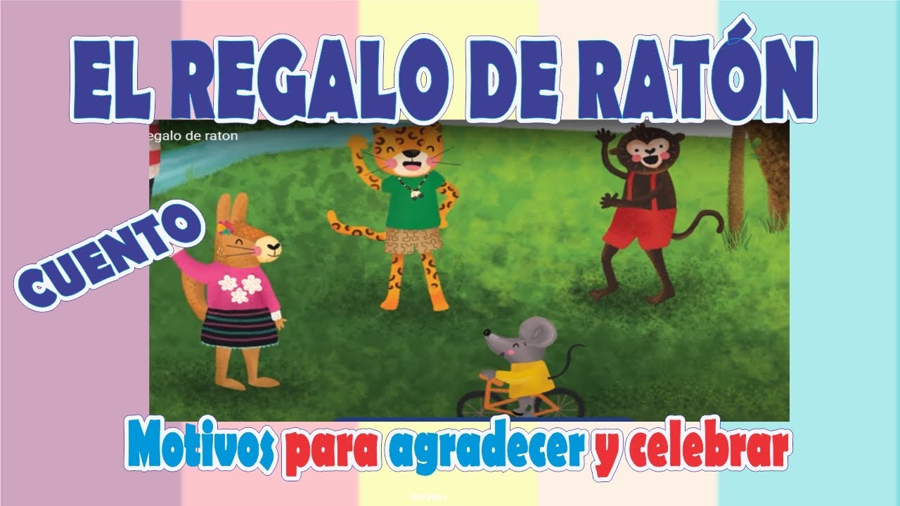 👉👉HERMOSO CUENTO 🎁🎁" el regalo de raton"🐭🐭 EDUCACION INICIAL - YouTube