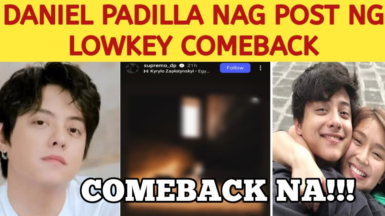 This is it! DANIEL PADILLA LATEST IG POST LOWKEY COMEBACK NILA NI ...