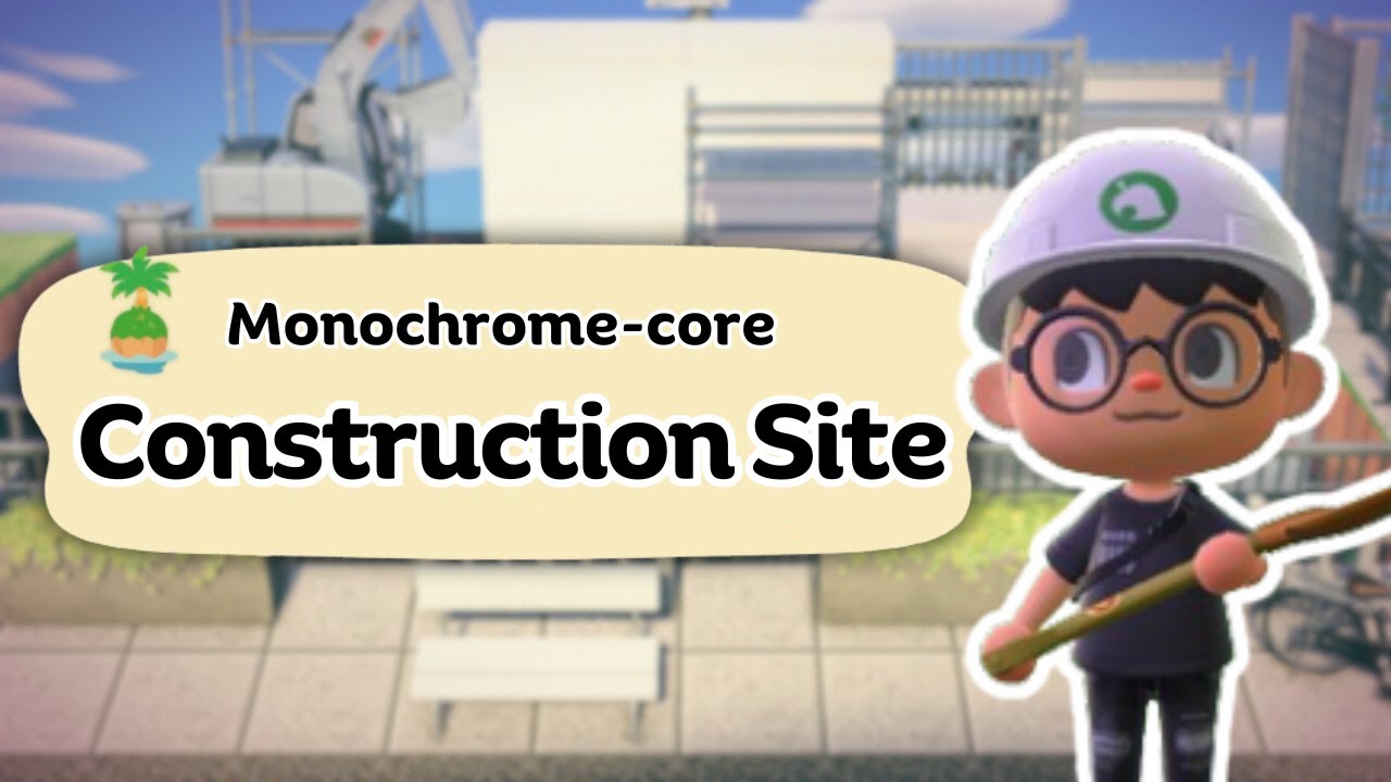 Construction Site // ACNH Monochrome-core // Animal Crossing New ...