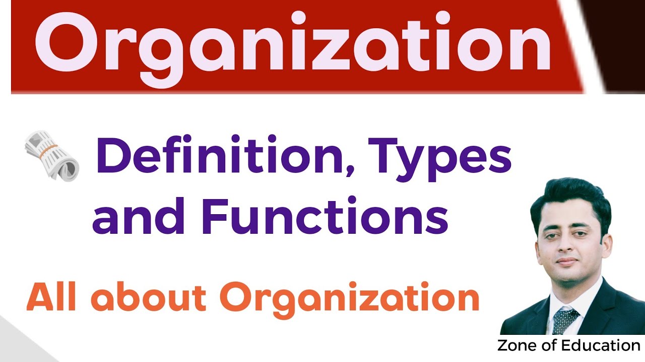 Organization, definition, and its roles and importance - YouTube