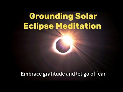 Transformatice Meditation for Eclipse Energies! Discover the Power of ...