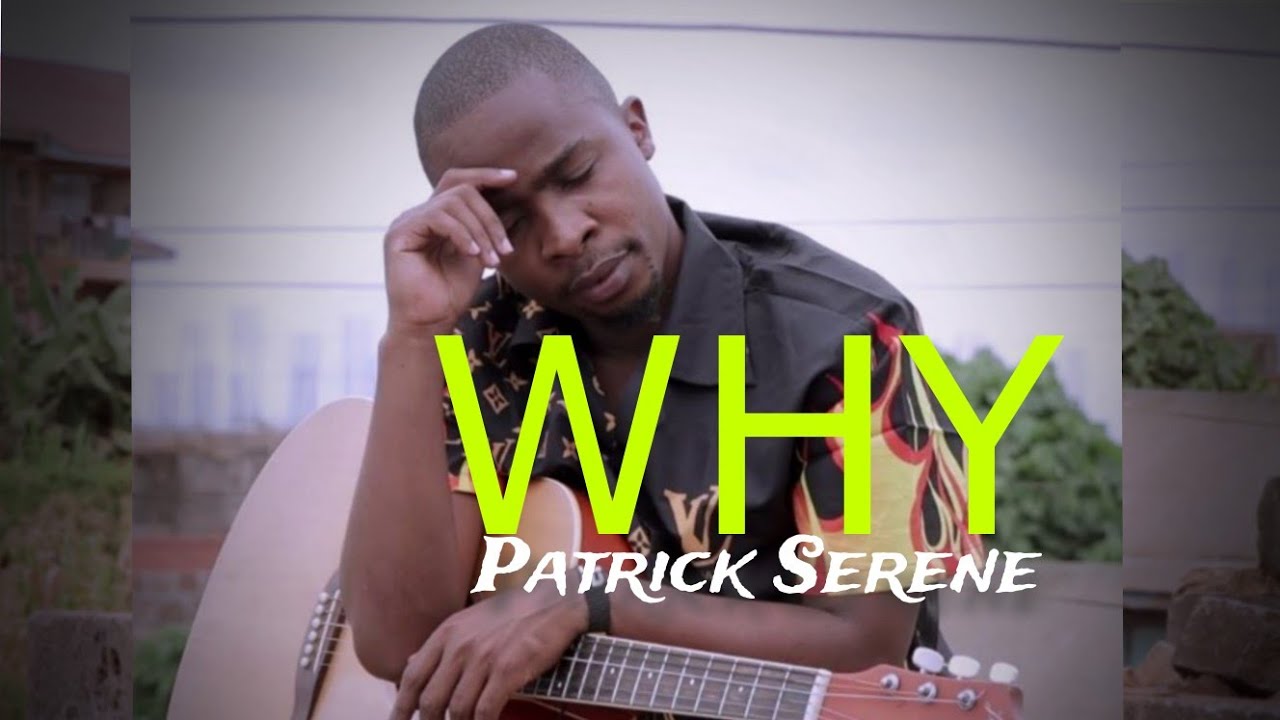 Patrick Serene - Why (Official Video) - YouTube