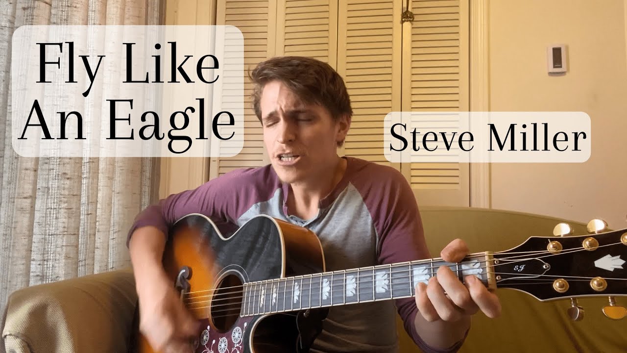 Fly Like An Eagle - Steve Miller Band (Acoustic Cover) - YouTube