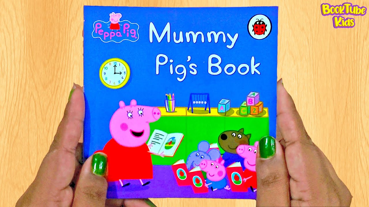 🐷PEPPA PIG : MUMMY PIG'S BOOK | Kids Books Read Aloud - YouTube