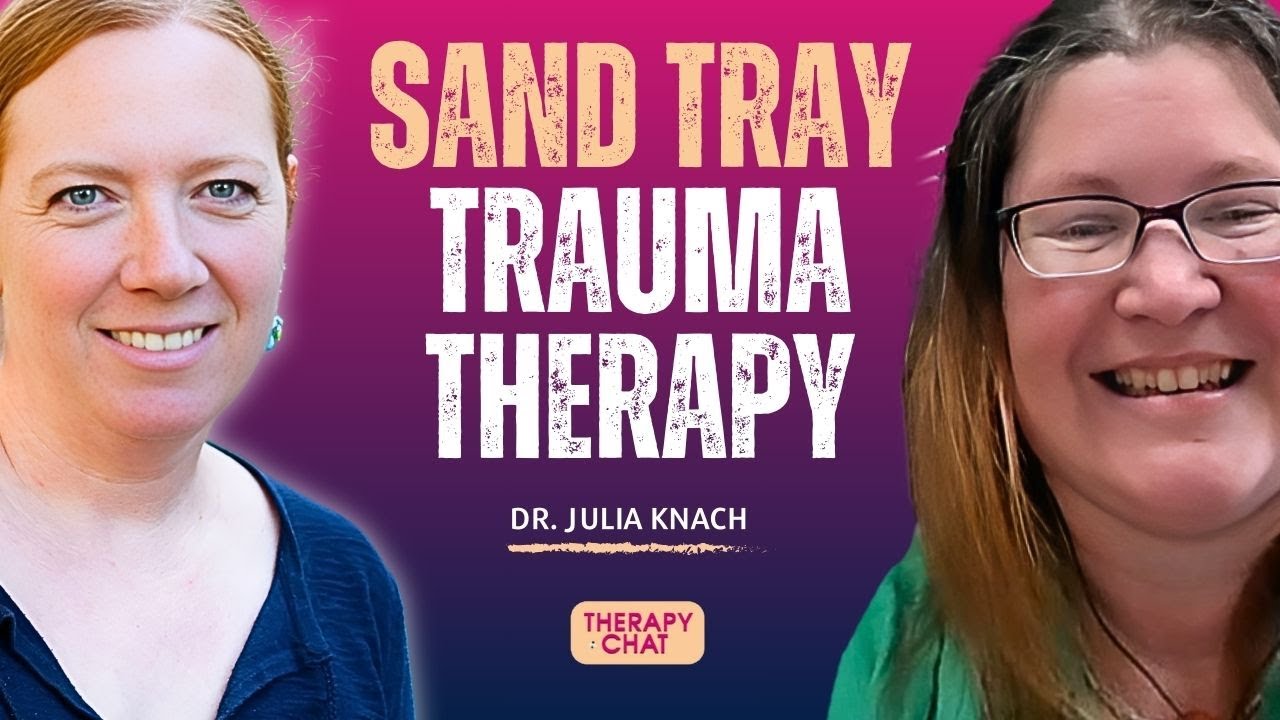 Sand Tray Therapy For Trauma: Expert Guidance from Dr. Julia Knach ...