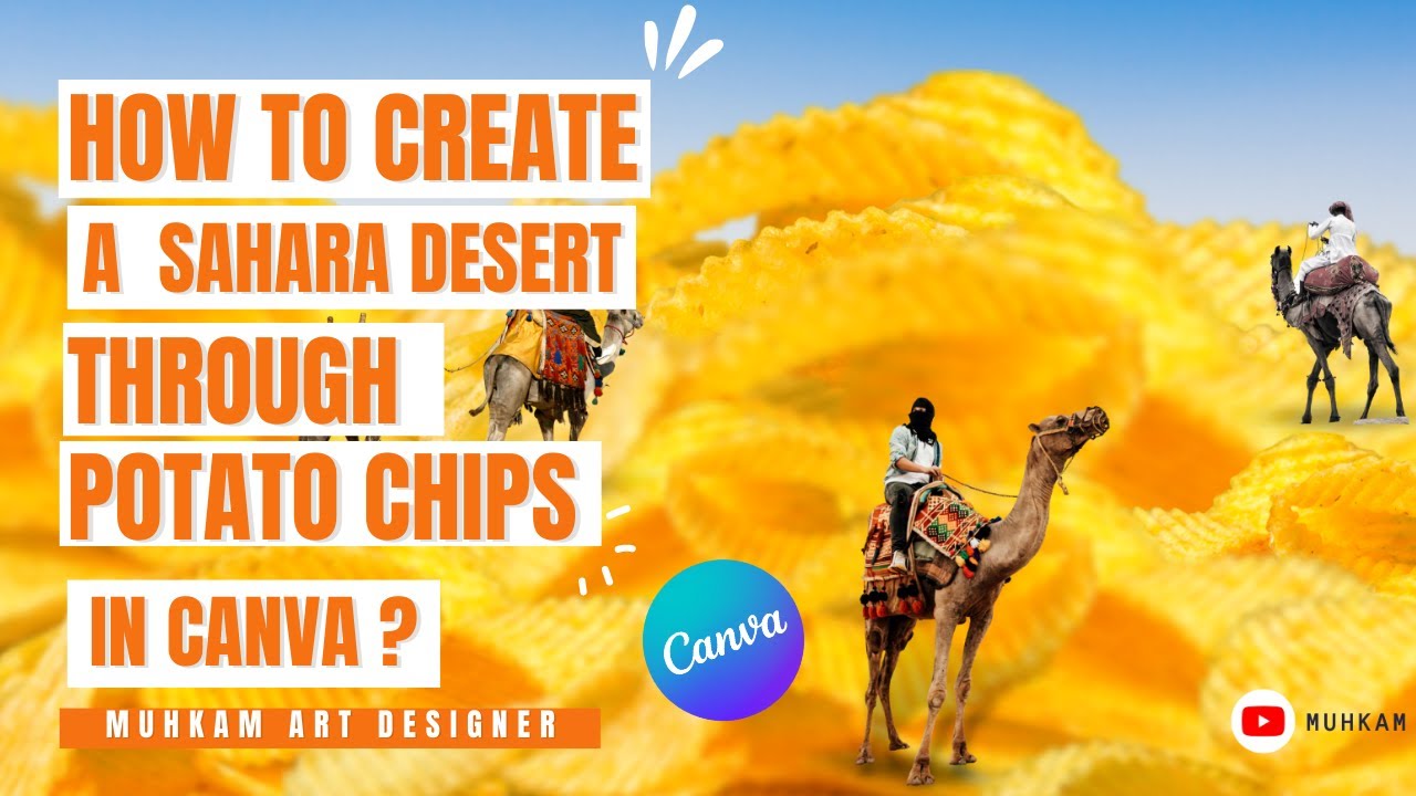 How to create a Sahara desert through Potato chips in canva? || Canva ...
