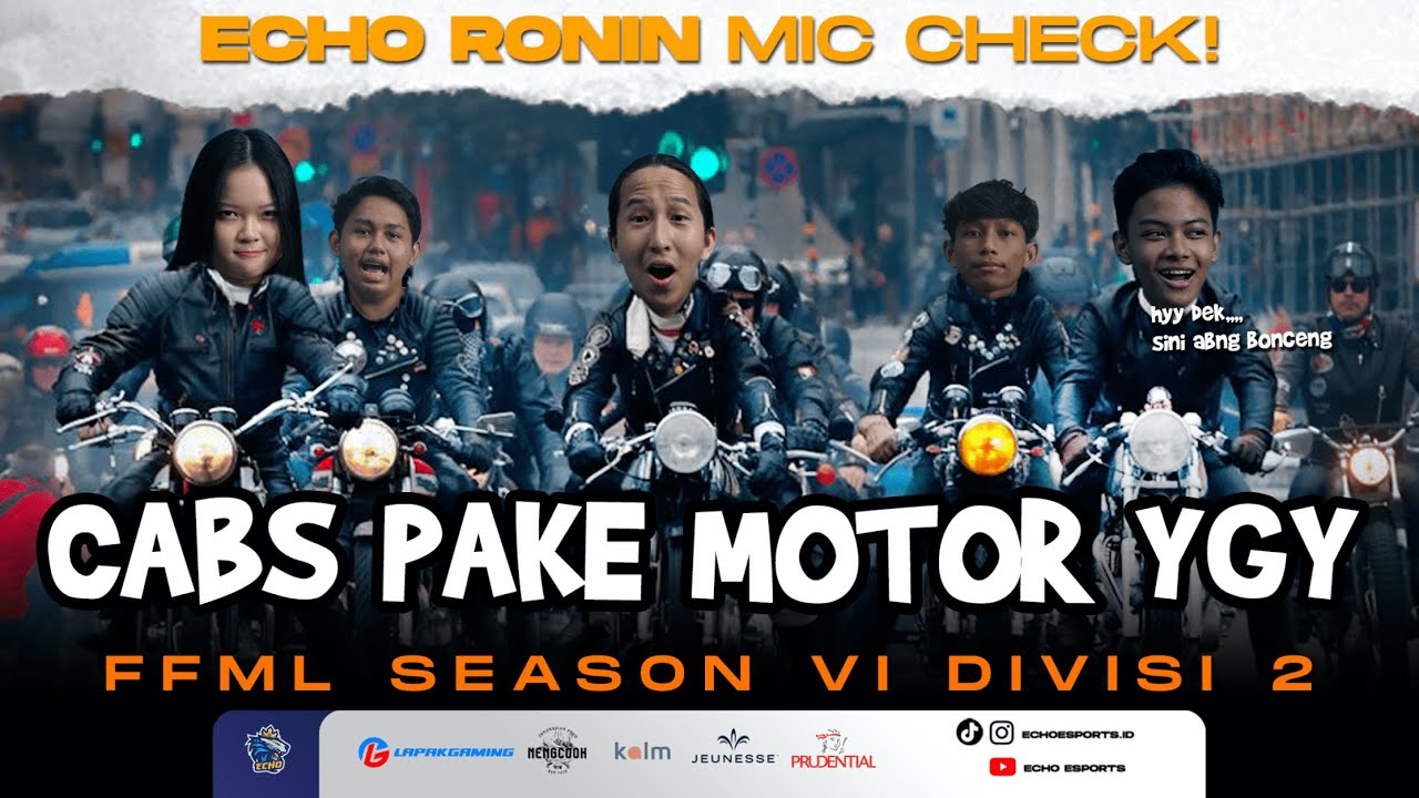 CABS PAKE MOTOR KUUY!! | MIC CHECK ECHO RONIN FFML DIVISI 2 - YouTube
