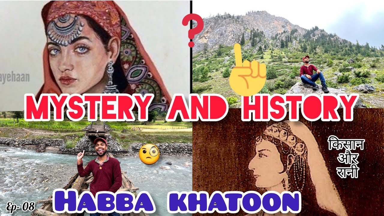Mistry and History of Habba Khatoon mountain | Gurez | #travelvlog ...