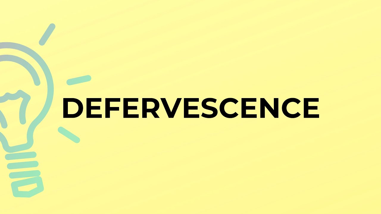 What is the meaning of the word DEFERVESCENCE? - YouTube