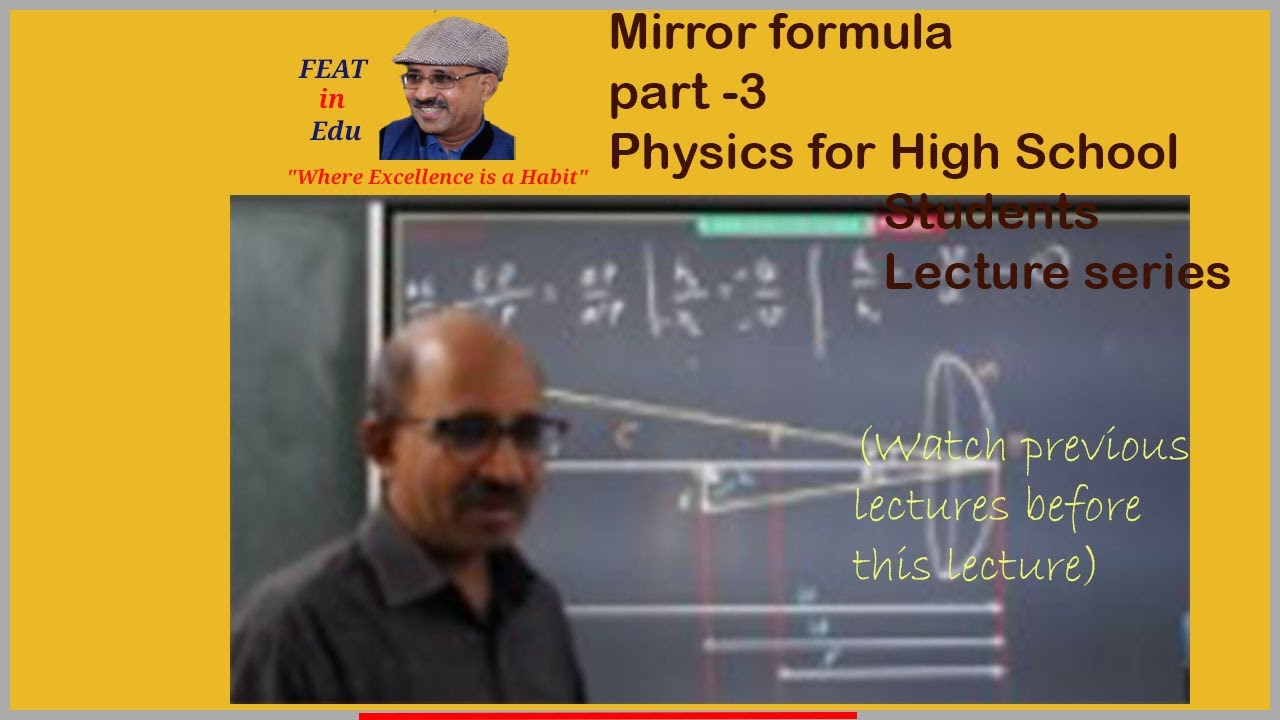 Mirror formula-3 for High School | Physics | JEE | NEET | KCET | Board Exam| Sudheer Murthy ...