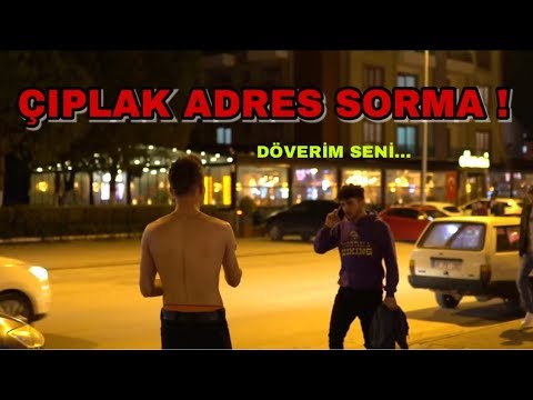 SOKAKTA ÇIPLAK ADRES SORMA !