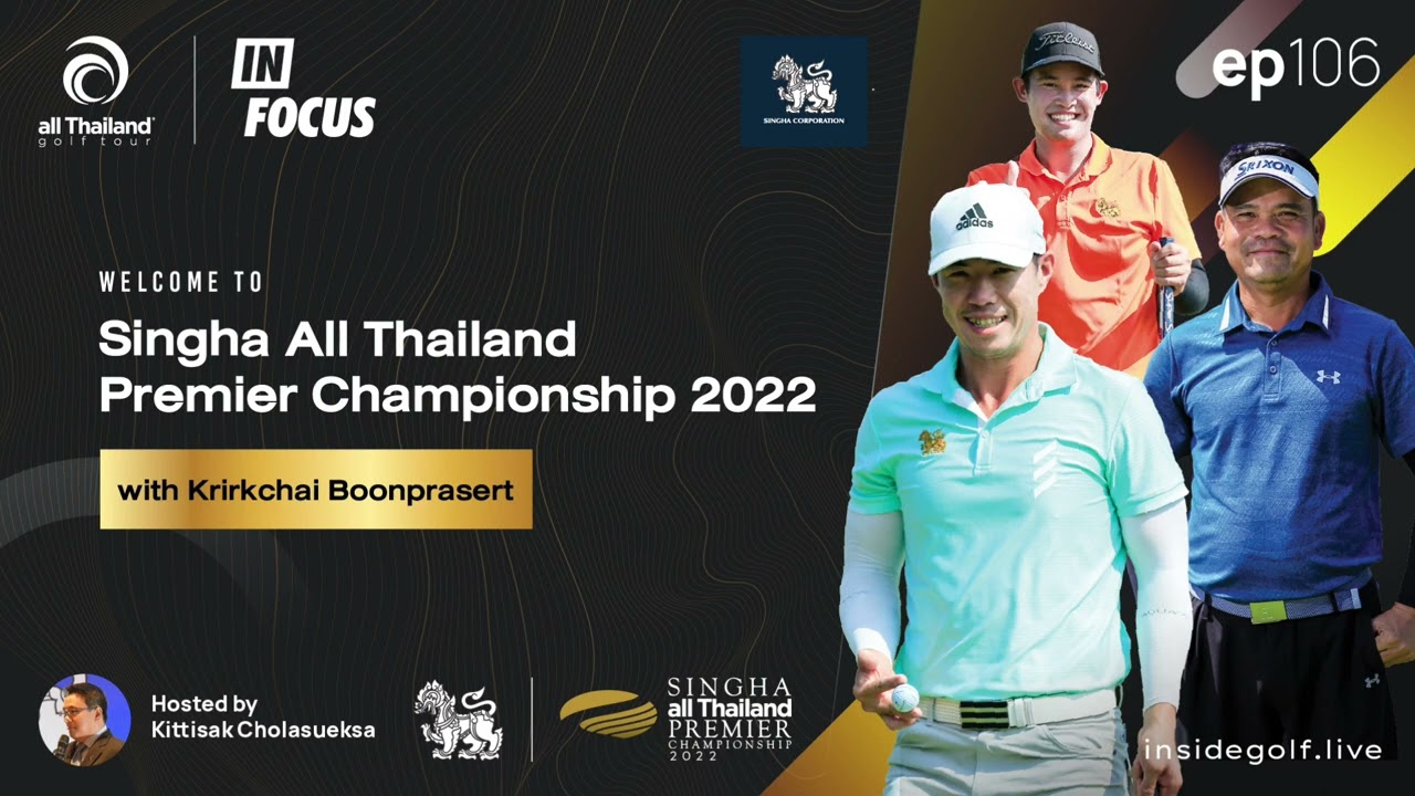 Infocus Episode 106 : Welcome to Singha All Thailand Premier ...