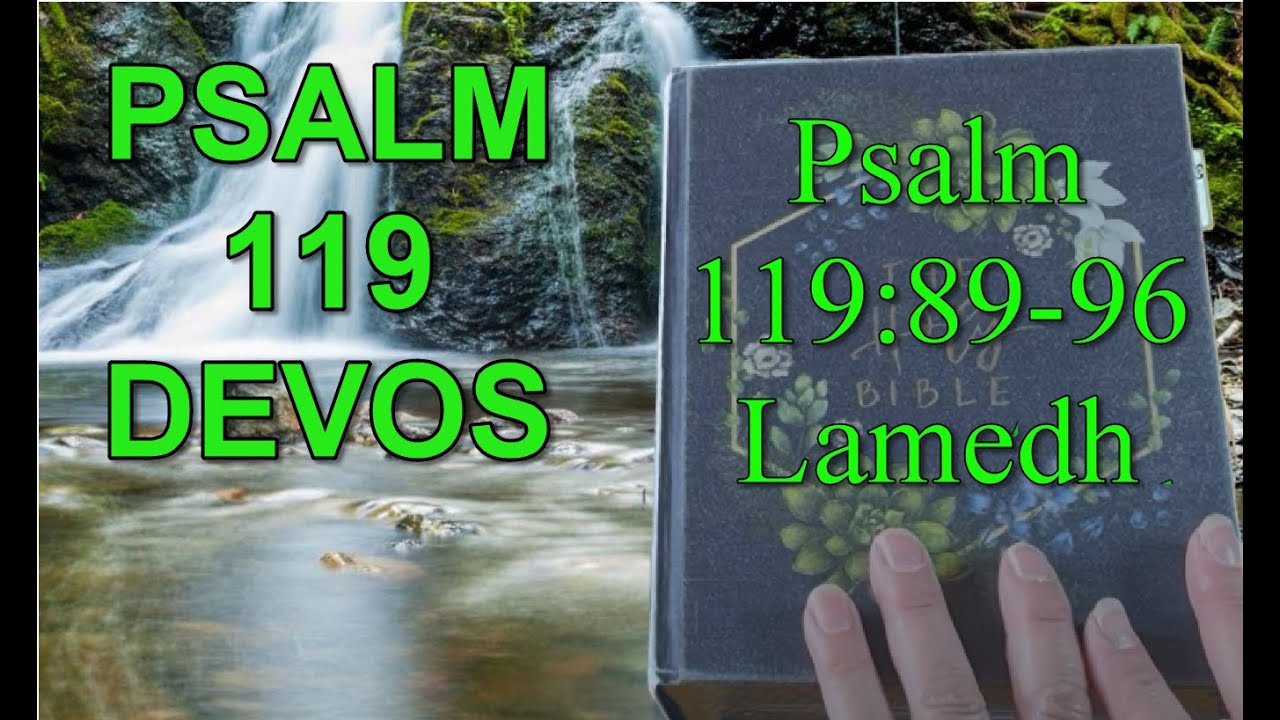 PSALM 119:89-96 LAMEDH - YouTube