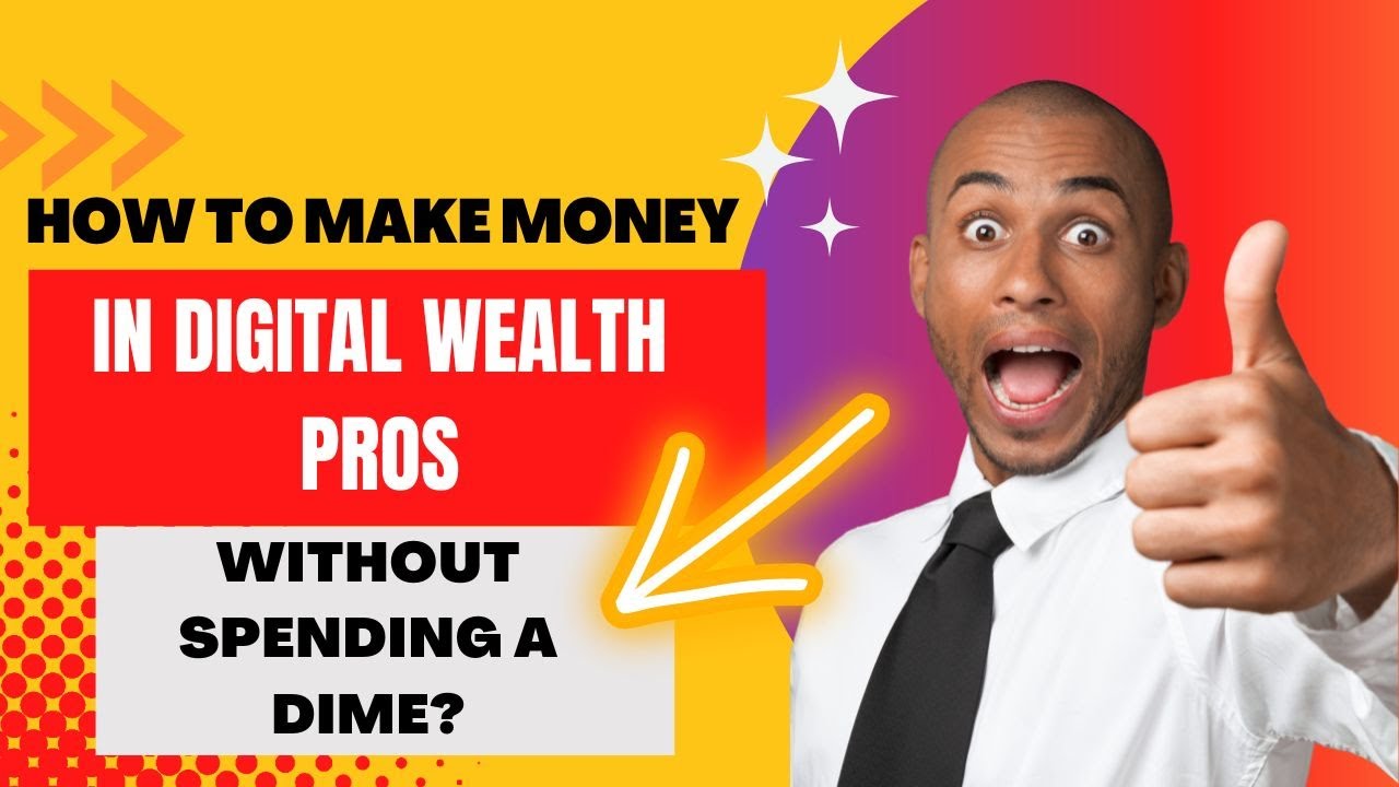 Digital Wealth Pros Review 2023 || Make Money In Digital Wealth Pros ...