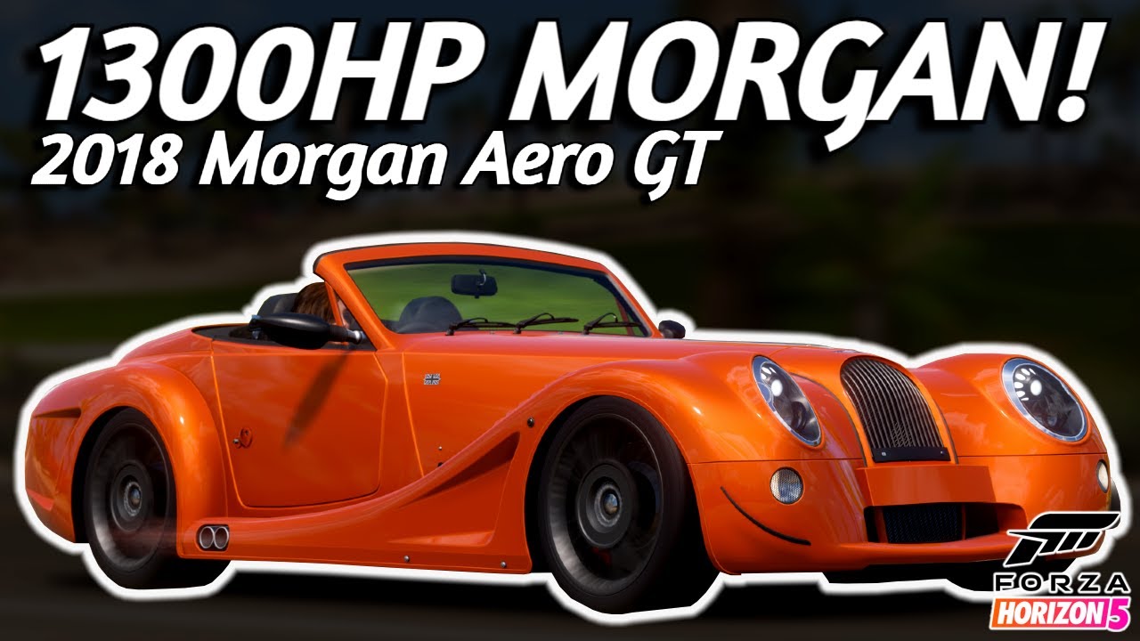 THE NO-AERO AERO! | Forza Horizon 5 Morgan Aero GT | Build and ...