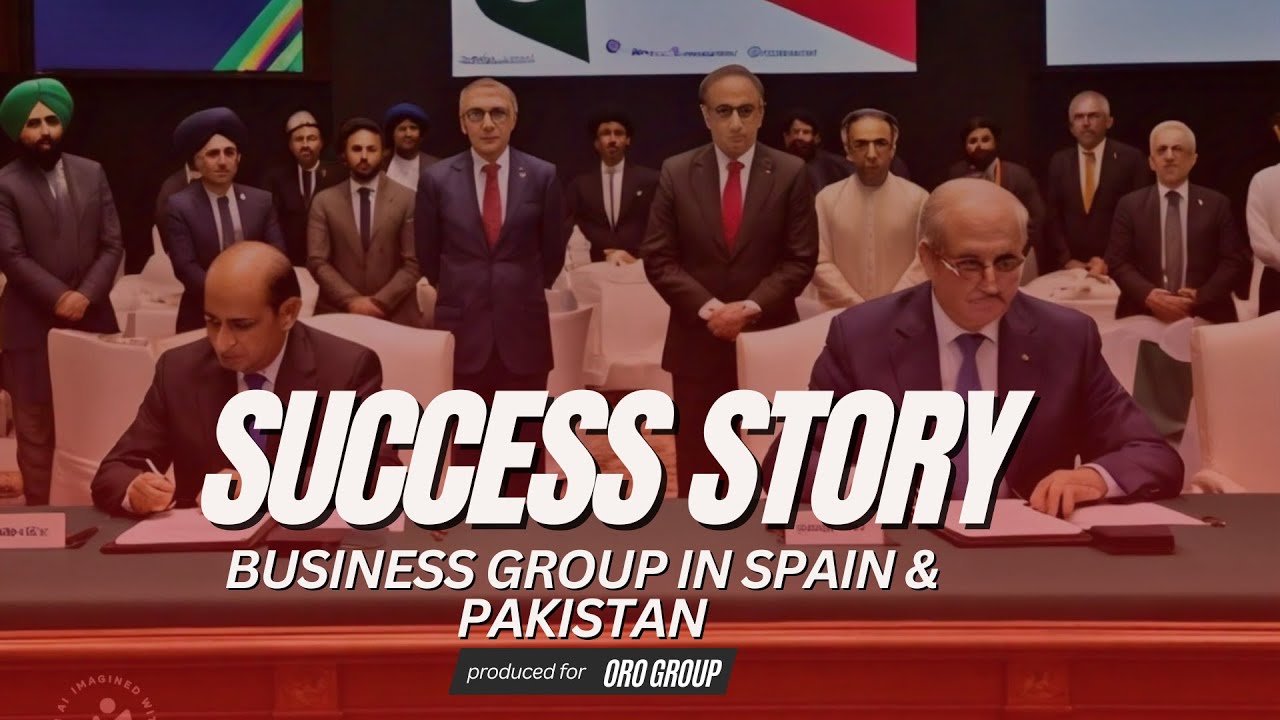 Success Story of Spain and Pakistan Business Group | Corporate ...