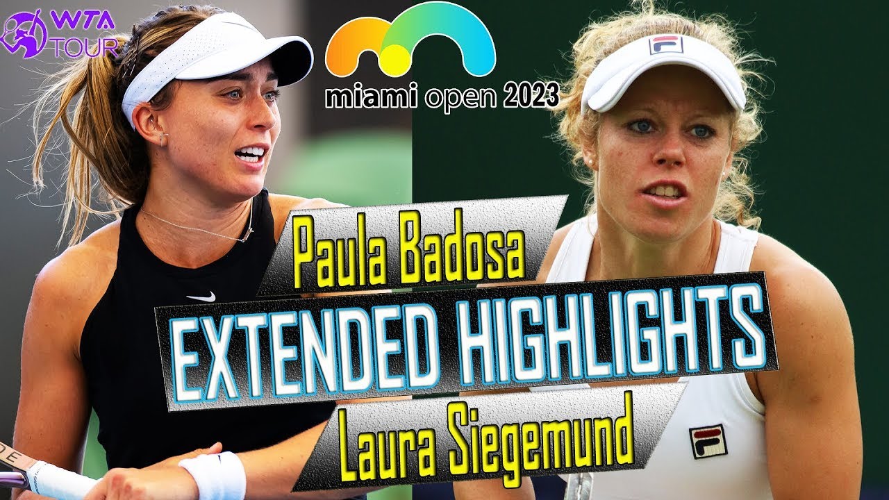 Paula Badosa vs Laura Siegemund Highlights | Miami Open 2023 - YouTube