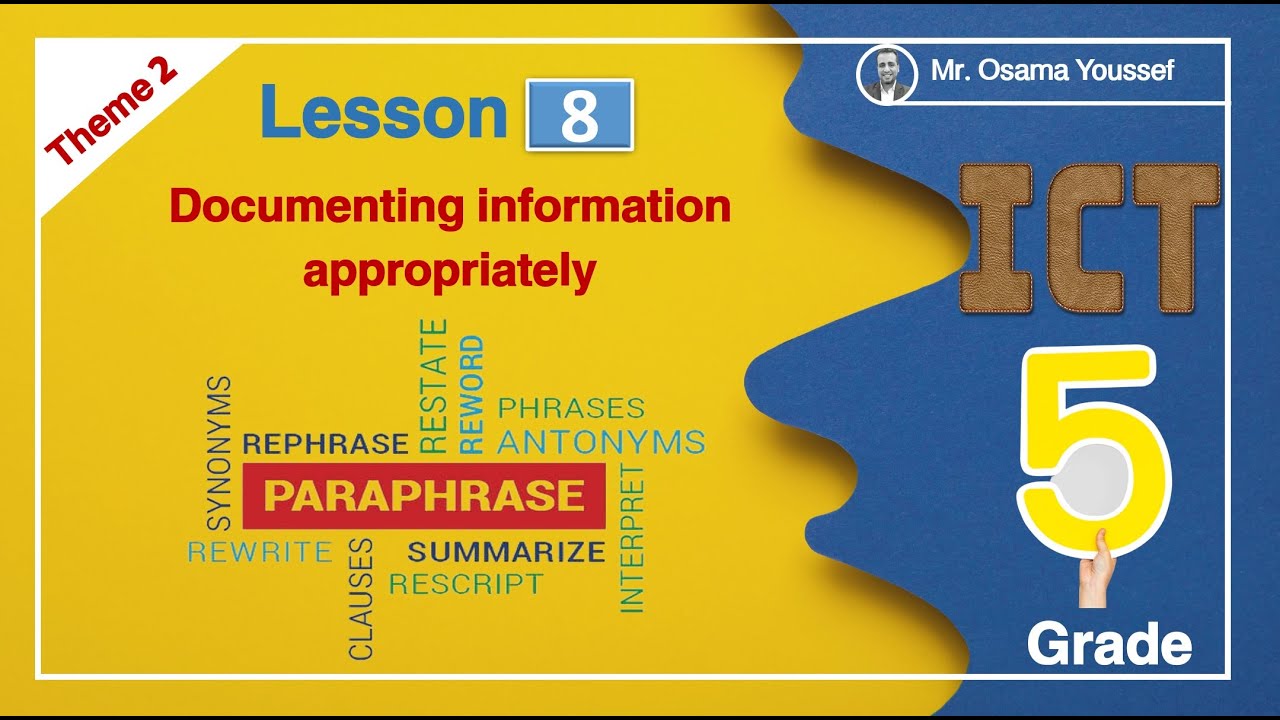 ICT grade 5 Theme2 lesson 8 Documenting information appropriately - YouTube
