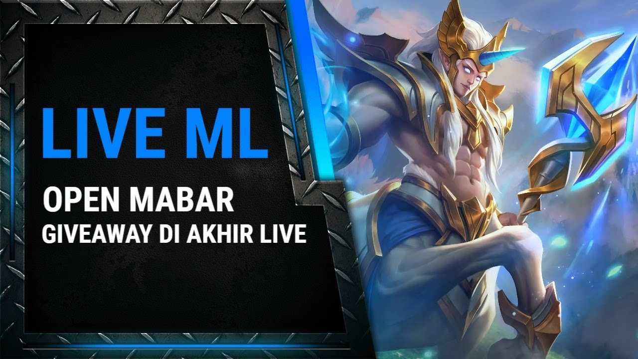 LIVE ML | OPEN MABAR JOIN GRUP | GIVEAWAY 36 DM TIAP HARI TINGGAL LIKE ...