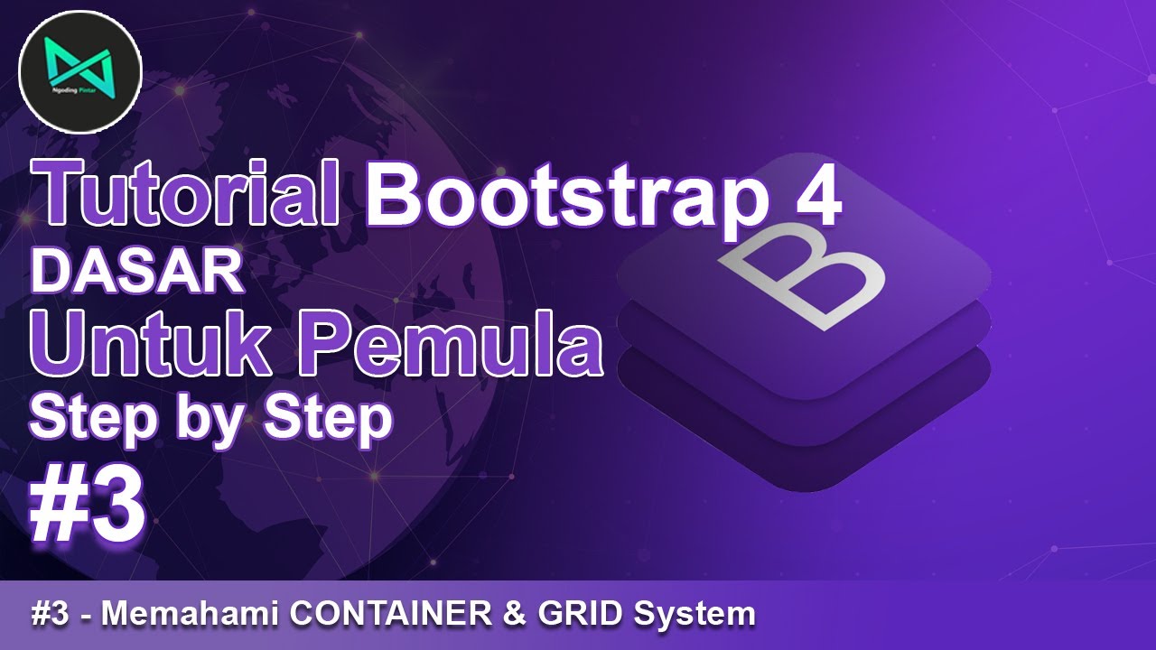 Memahami CONTAINER & GRID System pada Bootstrap 4 | #3 Tutorial ...