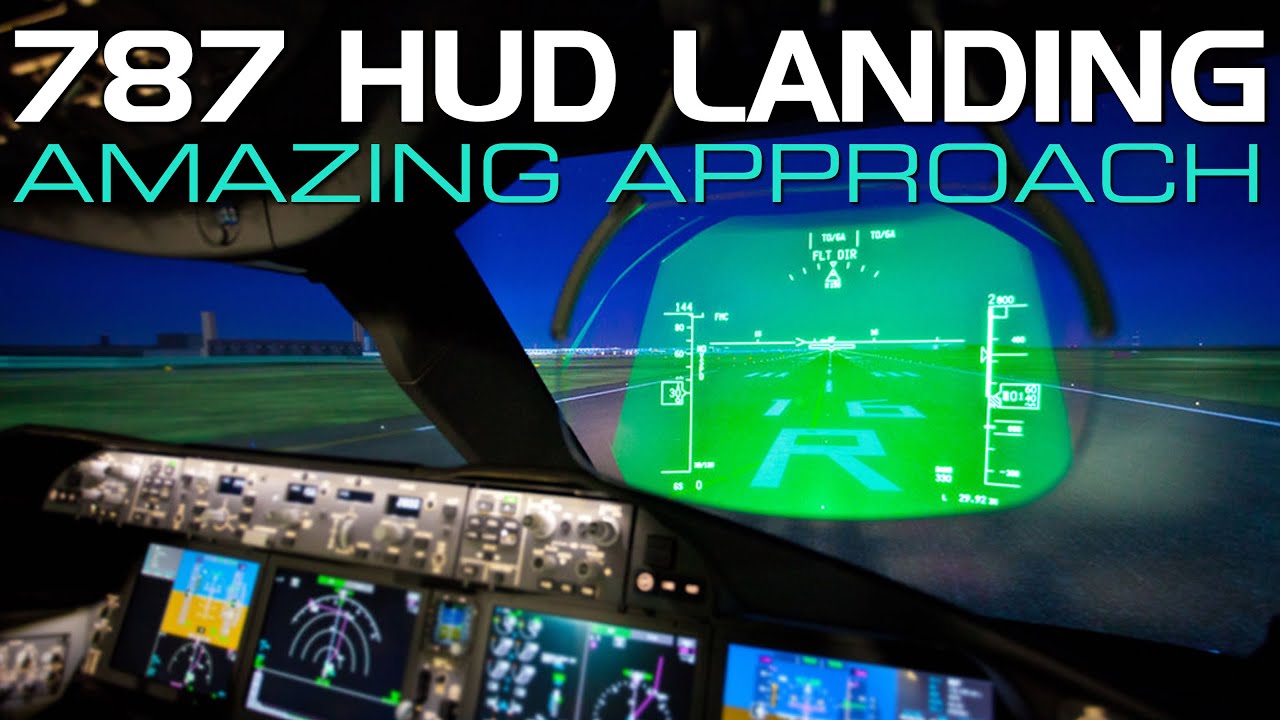 BOEING B787 Dreamliner | Hud Approach and Landing | CAT III AWESOME ...