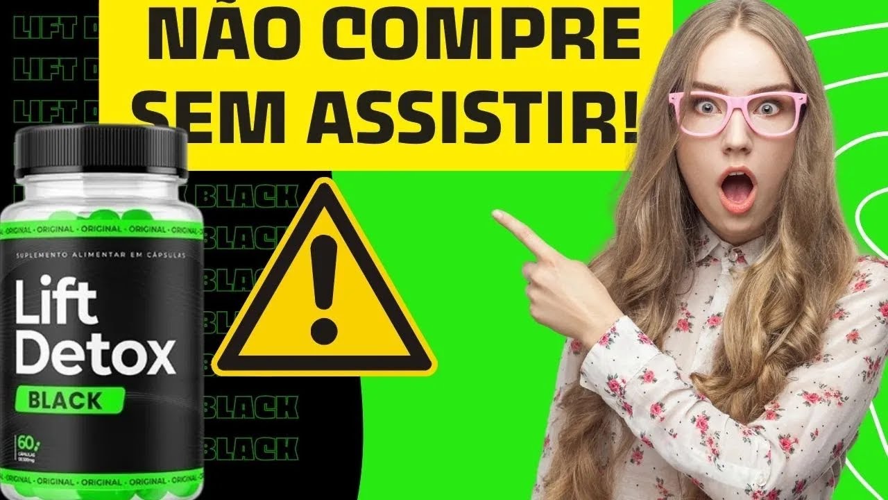 Lift Detox Black Revela O Único Segredo Para Emagrecer Rápido que Você ...