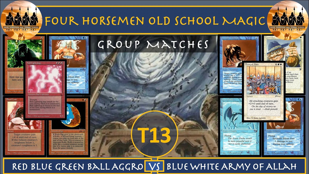 Four Horsemen Old School Magic | Tournament 13 Group Matches | RUG ...