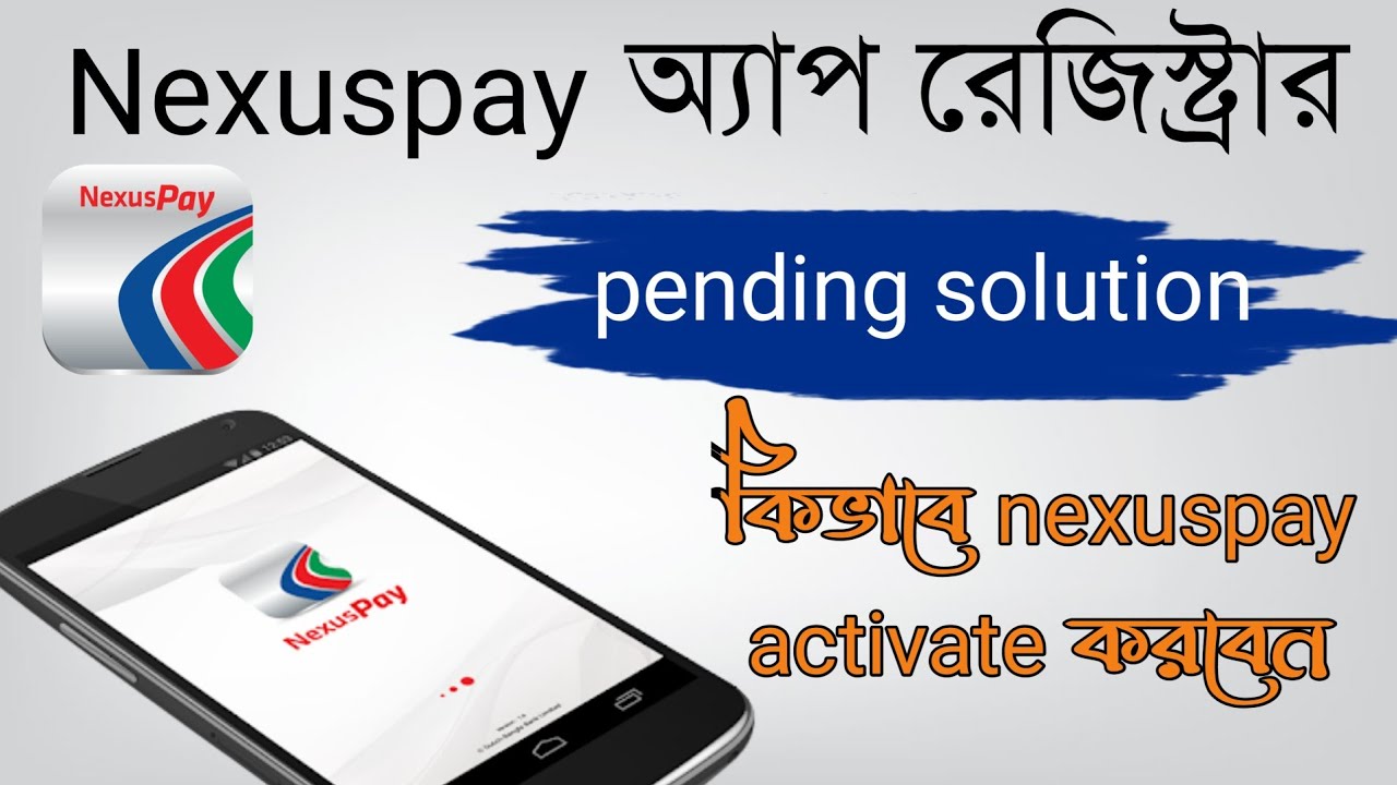 How To Activate Nexuspay App On Android. Activate Nexuspay App On ...