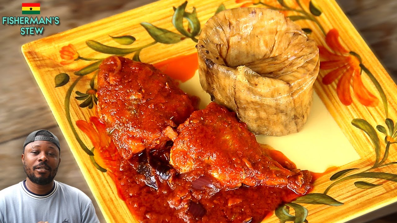 How To Make The Authentic Ghanaian Fante Fante || Fisherman’s stew ...