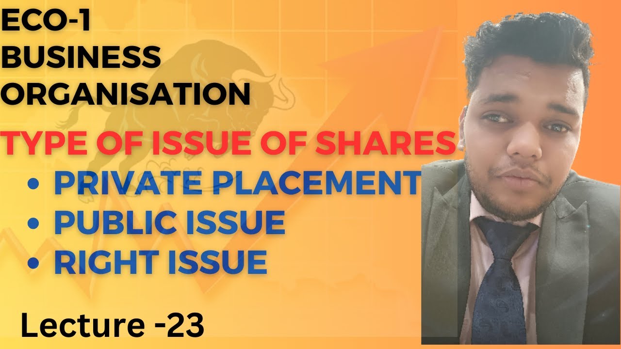 Type of issue of shares || Right Issue || Private Placement || Public ...