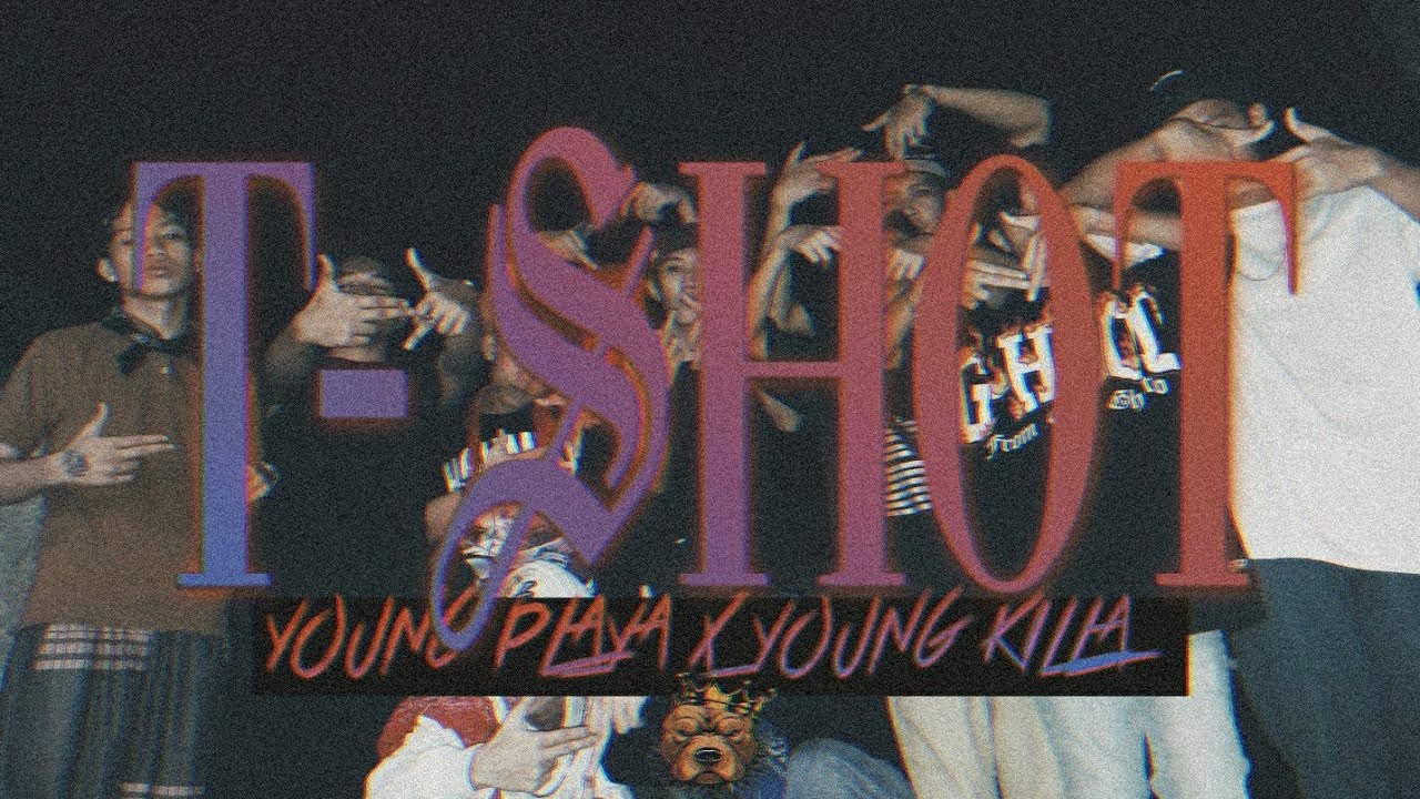T-SHOT - YOUNG PLAYA (ft.YOUNG KILLA) (OFFICIAL MUSIC VIDEO) - YouTube ...