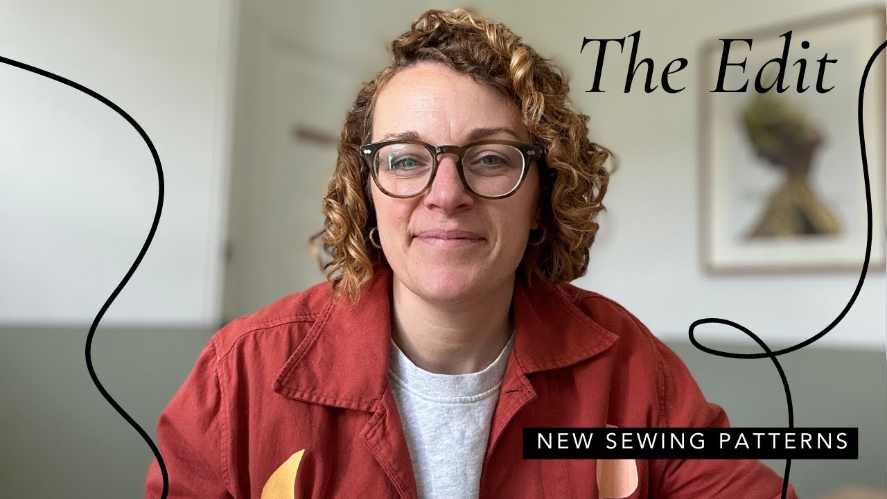 The Edit: New Sewing Patterns - 1st June - YouTube